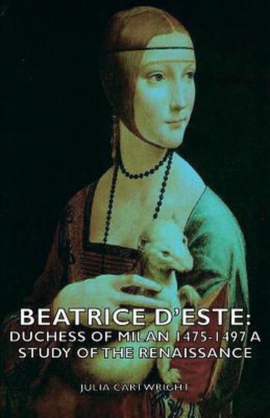 Beatrice D'Este, Julia Cartwright | 9781406754117 | Boeken | bol.com