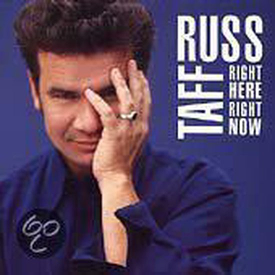 Right Here Right Now, Russ Taff | Muziek | bol