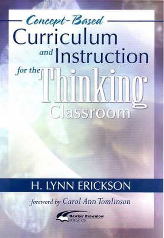 Concept-based Curriculum and Instruction for the Thinking Classroom ...