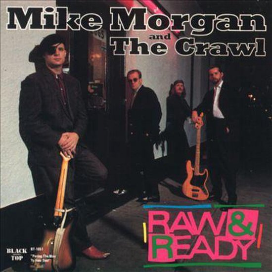 Mike Morgan and The Crawl - Raw & Ready, Mike Morgan | CD (album ...