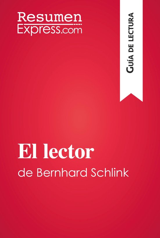 Guía de lectura - El lector de Bernhard Schlink (Guía de lectura ...
