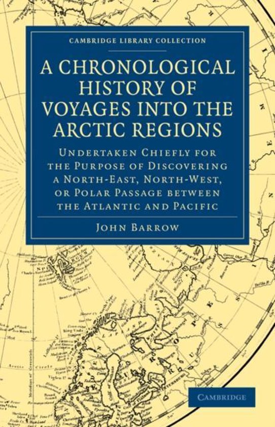 A Chronological History of Voyages into the Arctic Regions ...