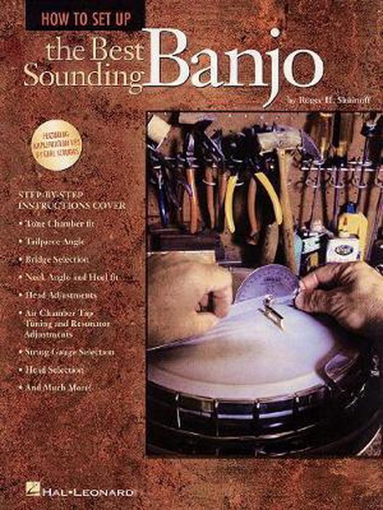 How to Set Up the Best Sounding Banjo, Roger H. Siminoff ...
