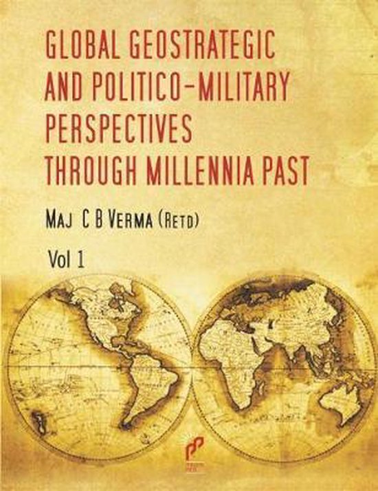 Global Geo Strategic and Politico-Military Perspectives Through ...