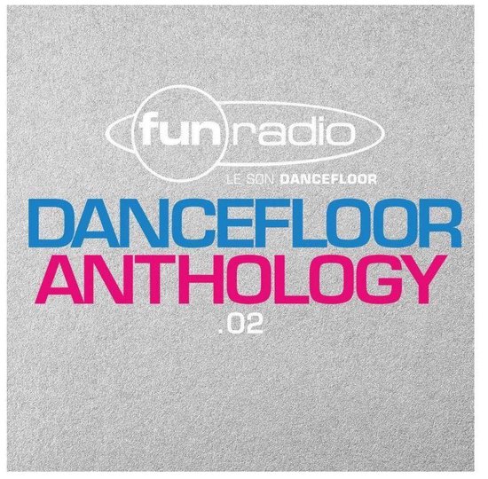 Dancefloor Anthology -Fun Radio, various artists | CD (album) | Muziek ...