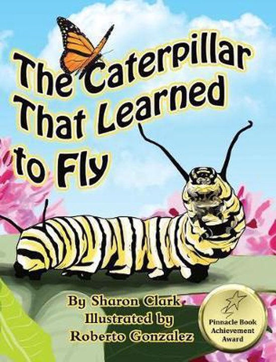 Educational Science (Insect)-The Caterpillar That Learned to Fly ...
