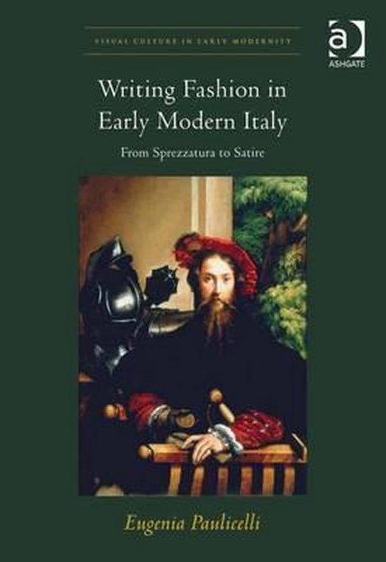 Writing Fashion in Early Modern Italy | bol.com