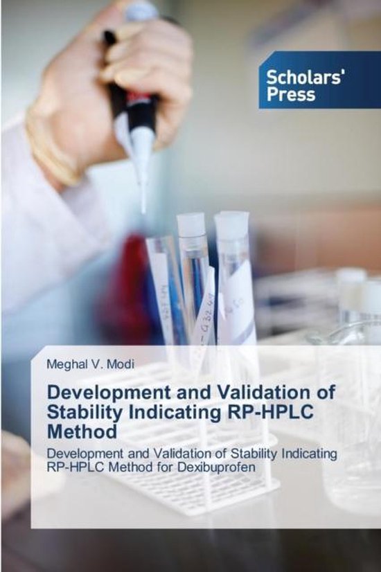 Development and Validation of Stability Indicating RP-HPLC Method | 9783639518610 |... | bol.com