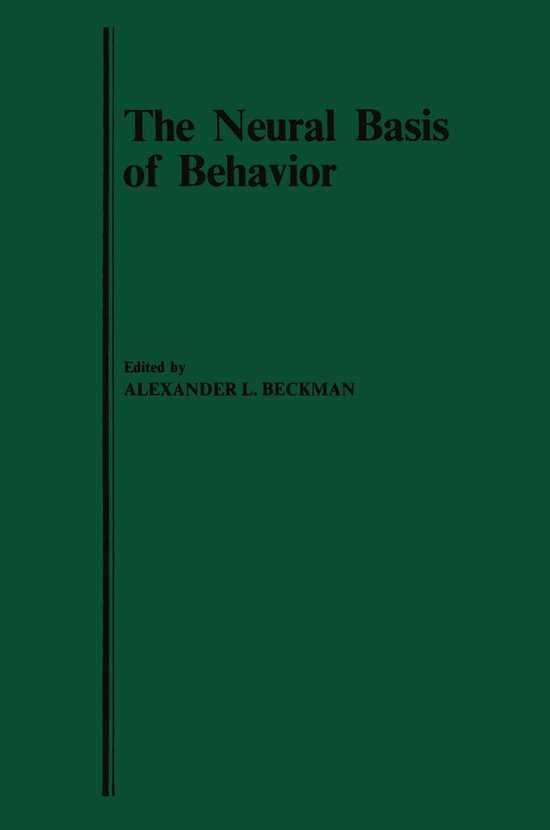 The Neural Basis of Behavior (ebook) | 9789401163026 | Boeken | bol