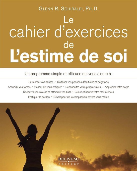 Estime de soi : guide et exercices pratiques (ebook), Glenn R ... Estime de soi : guide et exercices pratiques (ebook), Glenn R ...