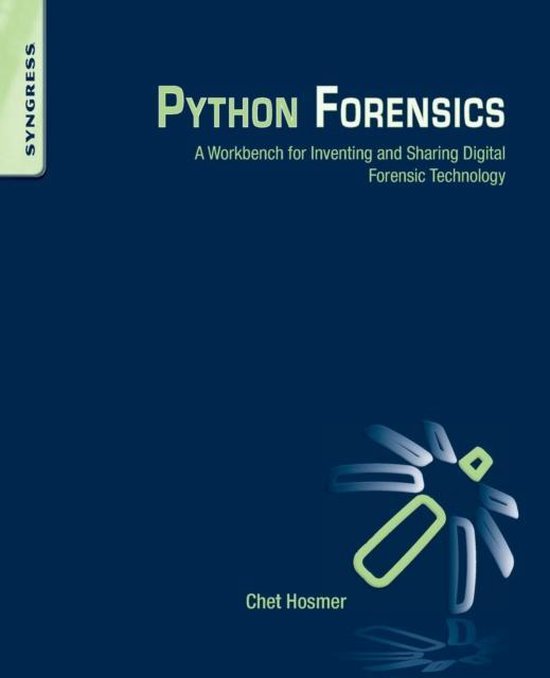Python Forensics | 9780124186767 | Chet Hosmer | Boeken | bol.com