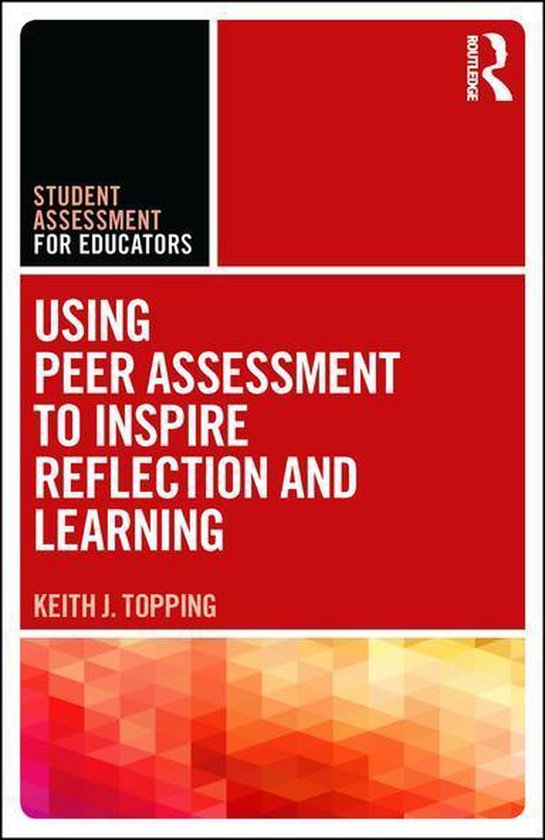 Student Assessment for Educators - Using Peer Assessment to Inspire ...