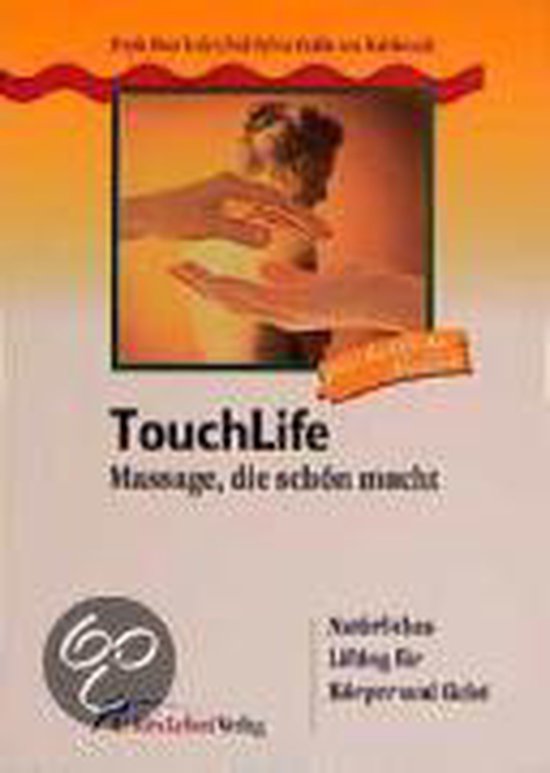 TouchLife. Massage, die schön macht, Frank Boaz Leder | 9783895260285 | Boeken | bol