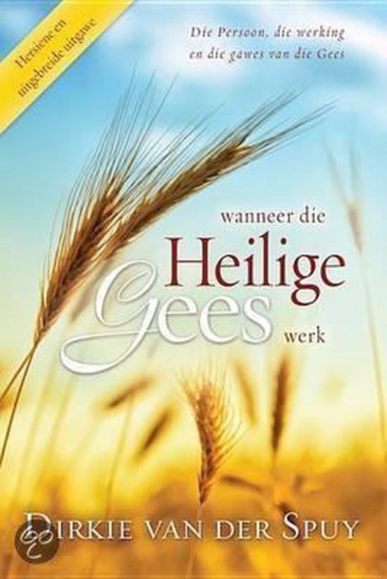 Wanneer Die Heilige Gees Werk (ebook), Dirkie Van Der Spuy ...