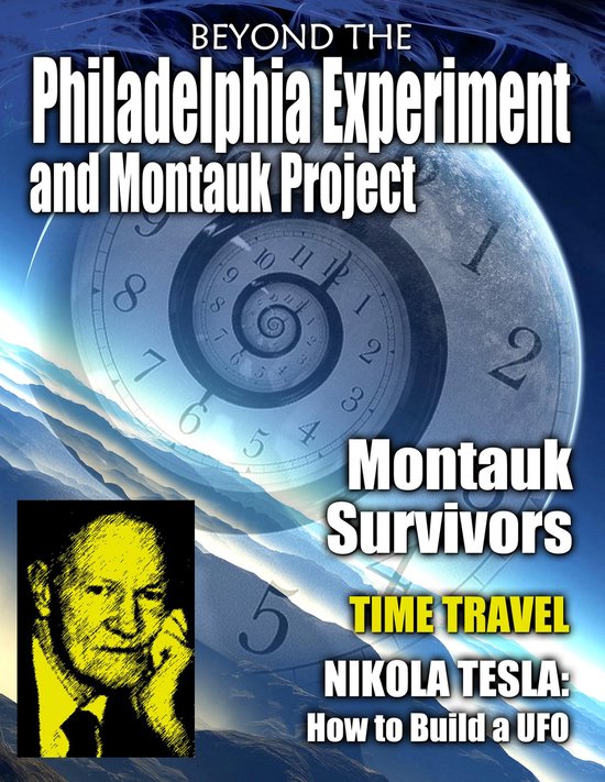 Volume 2 - the Montauk Project and Philadelphia Experiment (ebook ...