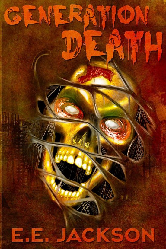 Generation Death (ebook), E. E. Jackson | 9781311183088 | Boeken | bol.com