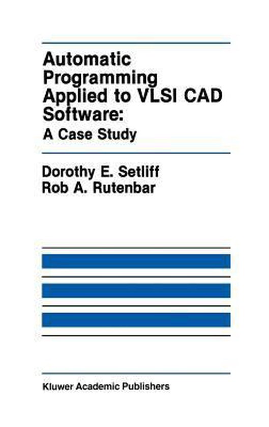 Automatic Programming Applied to VLSI CAD Software | 9780792391128 ...