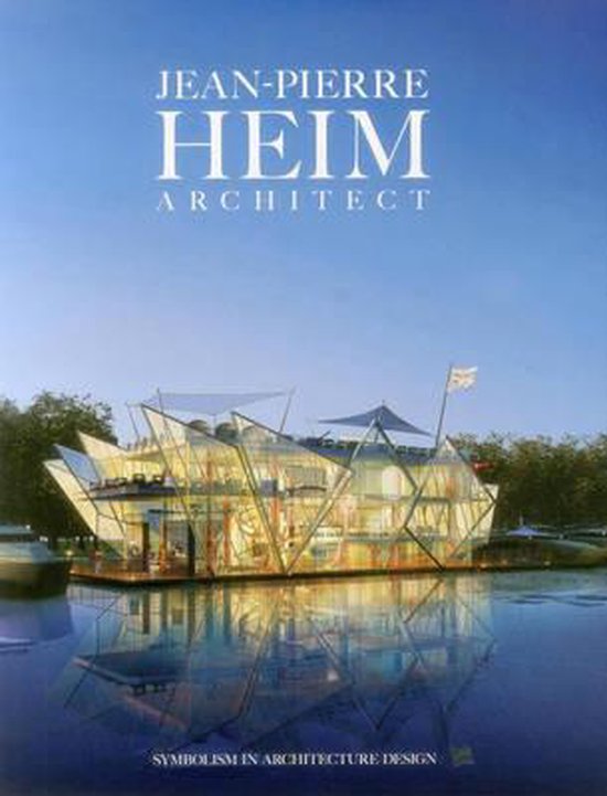Jean-Pierre Heim Architect | 9780991181247 | Heim Architect Jean-Pierre ...