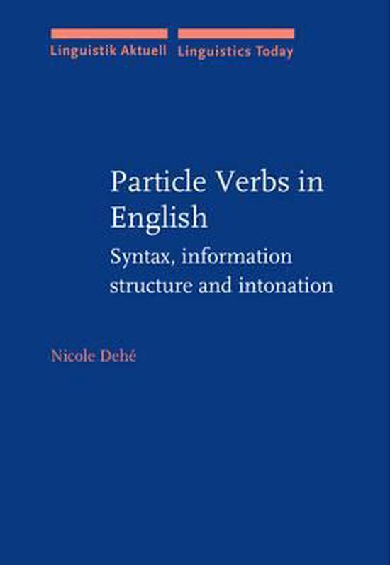 Particle Verbs in English, Nicole Dehe | 9781588113085 | Boeken | bol