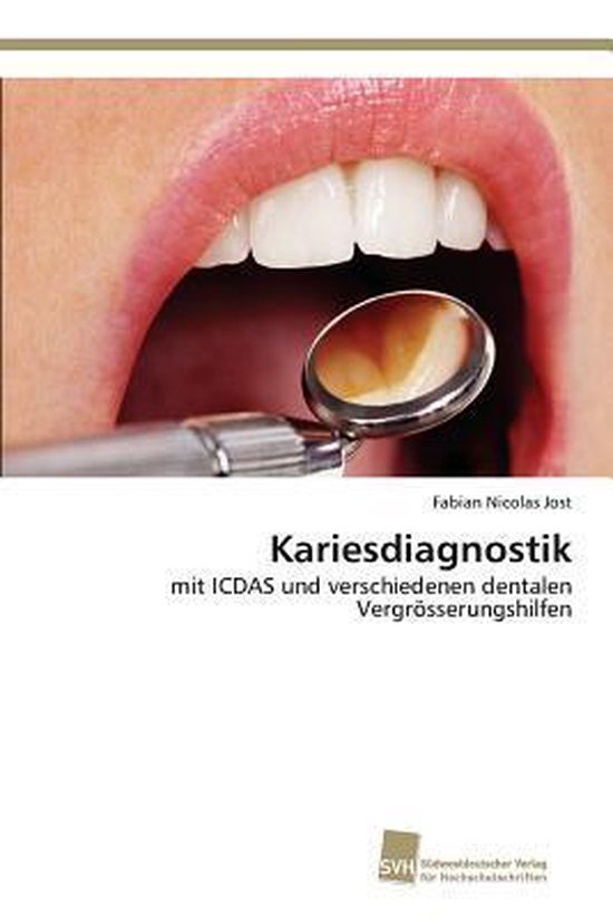 Kariesdiagnostik | 9783838150338 | Fabian Nicolas Jost | Boeken | bol.com