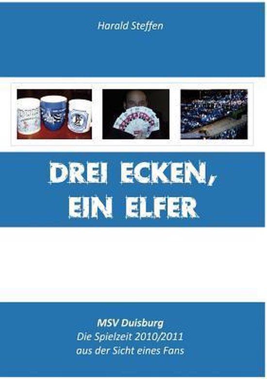 Drei Ecken, Ein Elfer, Harald Steffen | 9783842381728 | Boeken | bol.com