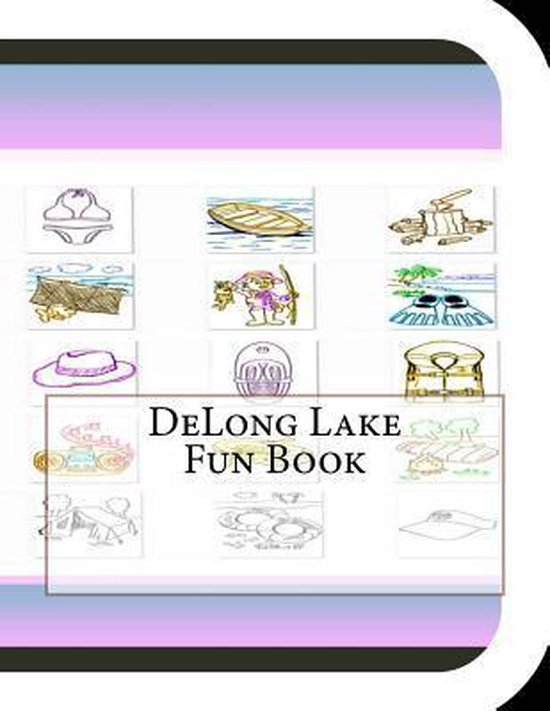DeLong Lake Fun Book | 9781503189973 | Jobe Leonard | Boeken | bol