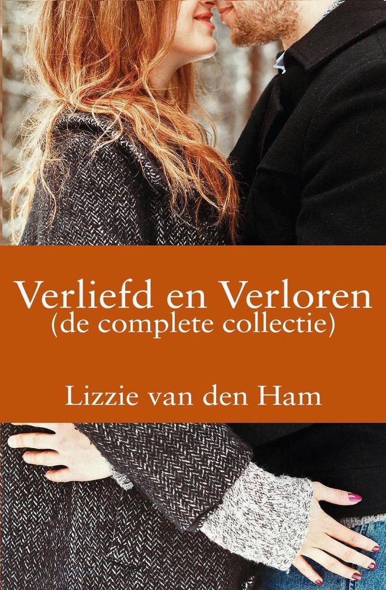 Verliefd en verloren (de complete collectie) (ebook), Lizzie van den Ham |... | bol