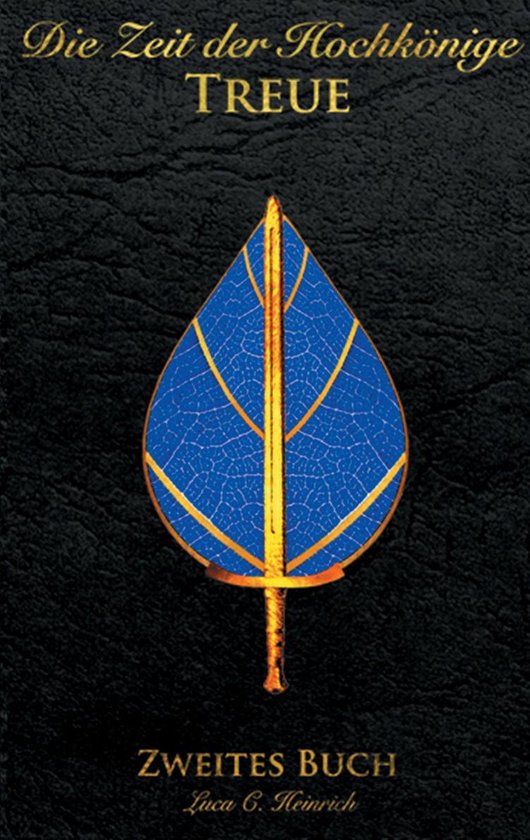Die Zeit der Hochkönige 2 - Die Zeit der Hochkönige - Treue - Zweites ...