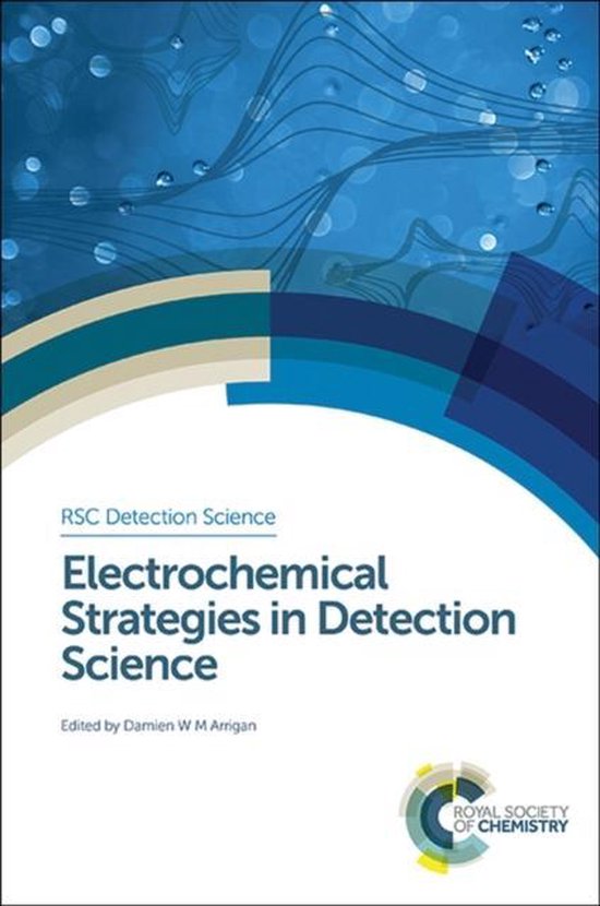 Electrochemical Strategies in Detection Science | 9781849738316 ...