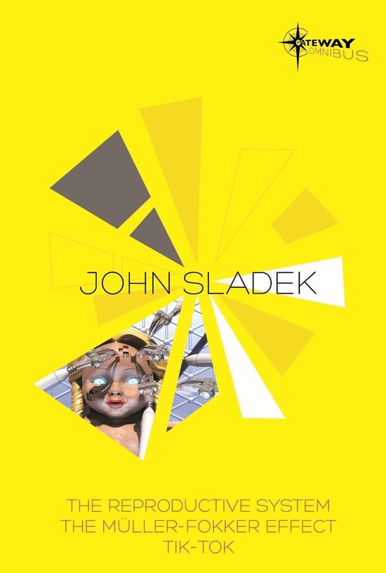 John Sladek SF Gateway Omnibus (ebook), John Sladek | 9781473201927 ...