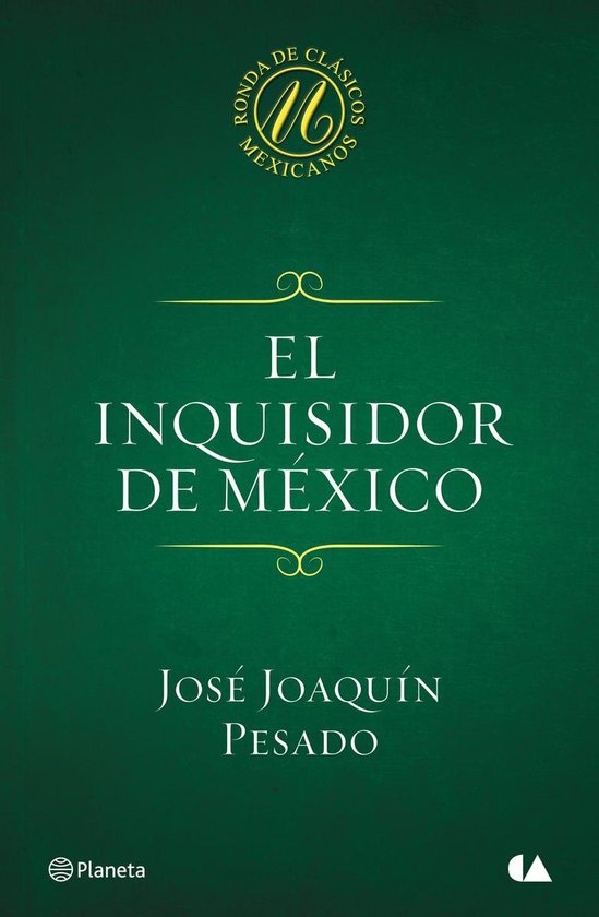 Ronda de clásicos mexicanos - El inquisidor de México (ebook), Jose ...