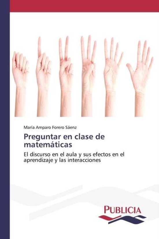Preguntar en clase de matemáticas | 9783639648287 | Maria Amparo Forero ...
