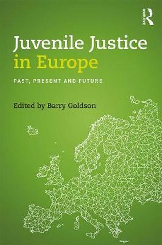 Juvenile Justice in Europe: Past, Present and Future | 9781138721371 ...