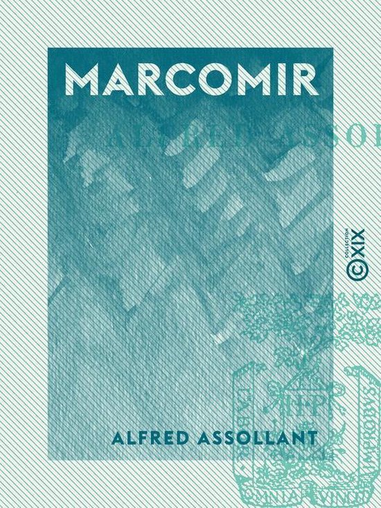Marcomir (ebook), Alfred Assollant | 9782346077014 | Boeken | bol.com