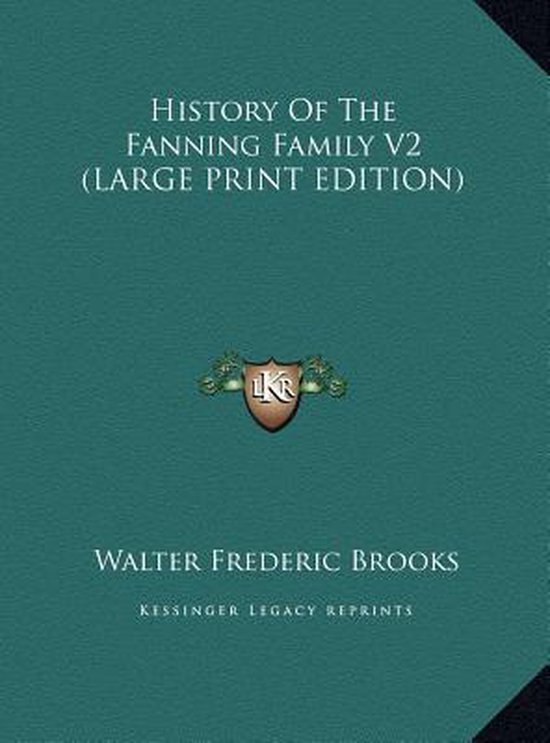 History of the Fanning Family V2, Walter Frederic Brooks ...