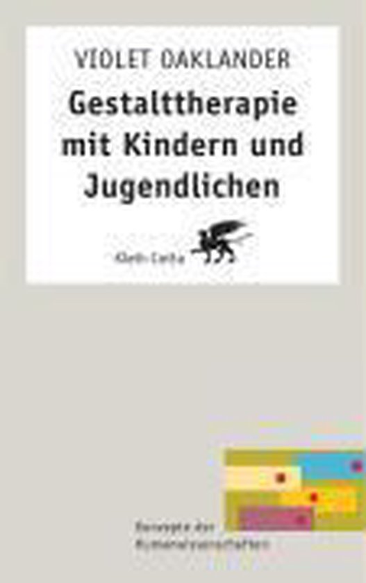 Gestalttherapie mit Kindern und Jugendlichen, Violet Oaklander ...