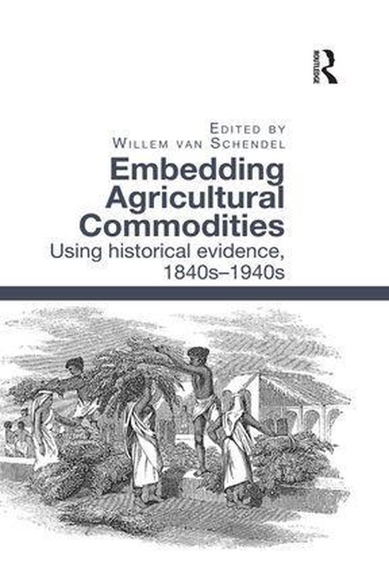 Embedding Agricultural Commodities (ebook) | 9781317144960 | Boeken ...