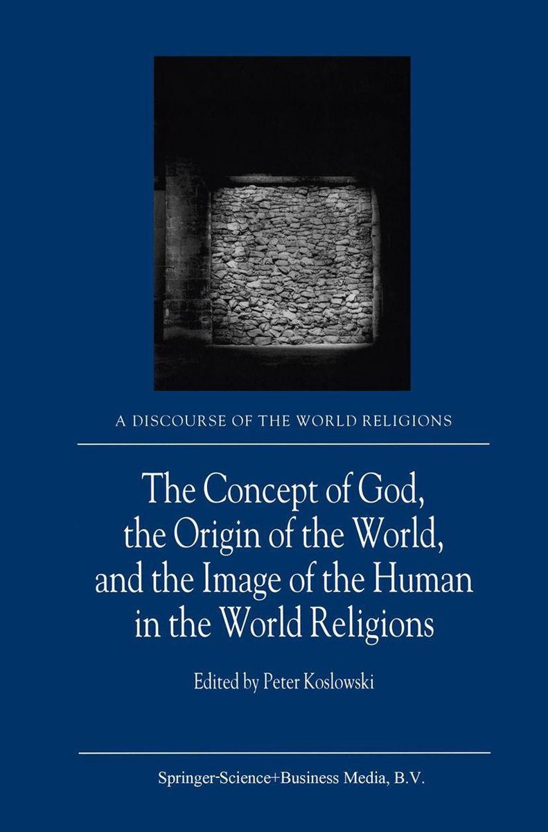 A Discourse of the World Religions 1 - The Concept of God, the Origin ...