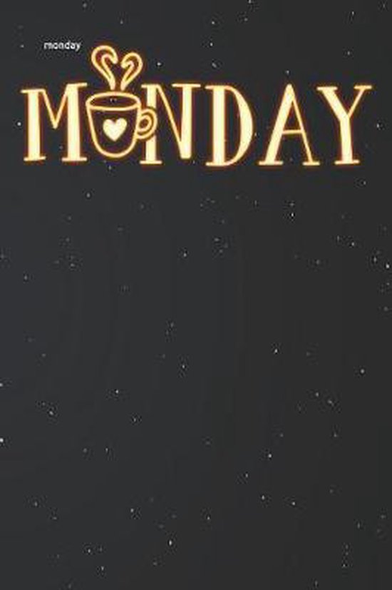 Monday, Monday Coffee Journals | 9781798826256 | Boeken | bol.com