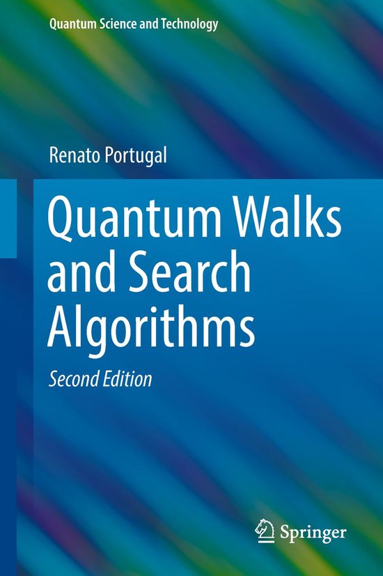 Quantum Science and Technology - Quantum Walks and Search Algorithms ...