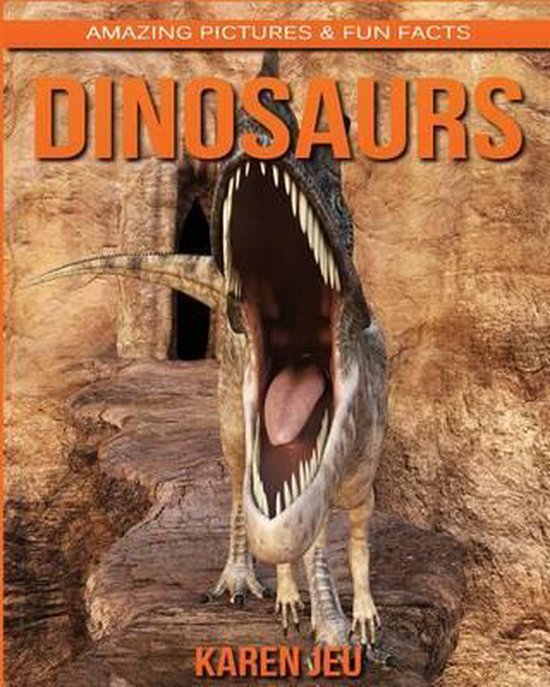 Dinosaurs, Karen Jeu | 9781539119098 | Boeken | bol.com