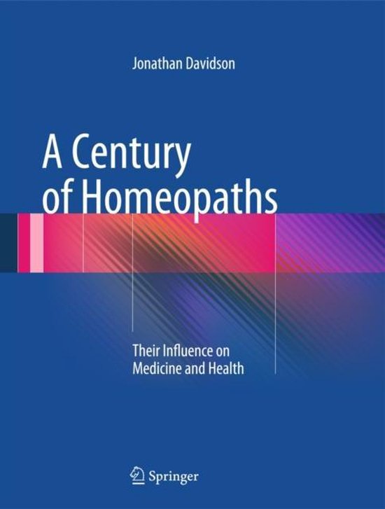 Century Of Homeopaths | 9781493905263 | Jonathan Davidson | Boeken | bol