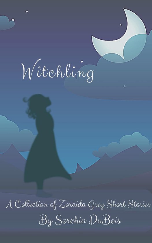 Zoraida Grey 0 - Witchling: A Collection of Zoraida Grey Short Stories (ebook),... | bol.com