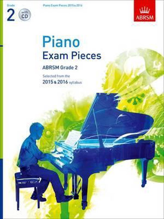 Piano Exam Pieces 2015 & 2016, Grade 2, with CD, Abrsm | 9781848496507 ...