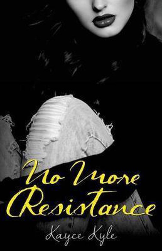 No More Resistance, Kayce Kyle | 9781546673392 | Boeken | bol.com
