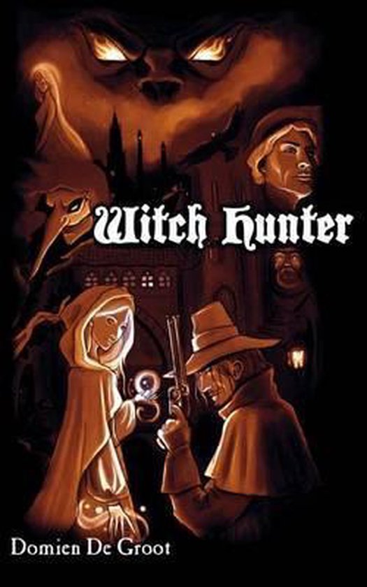 Witch Hunter, Domien de Groot | 9781516959846 | Boeken | bol.com