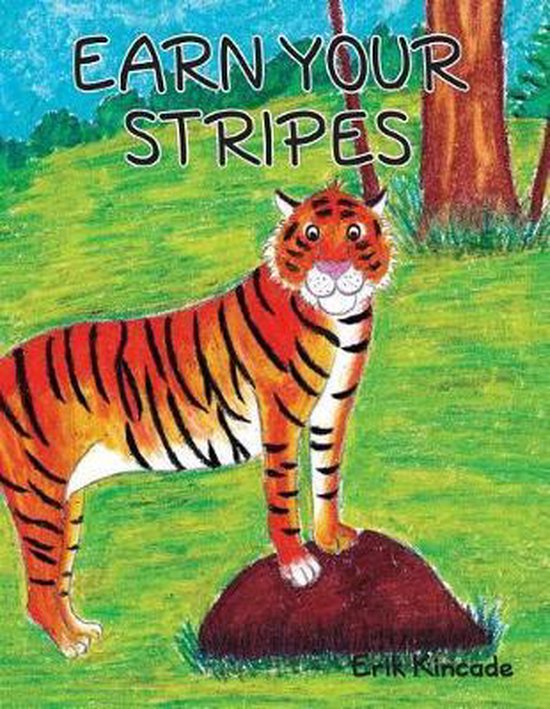 Earn Your Stripes | 9781731251121 | Erik Kincade | Boeken | bol
