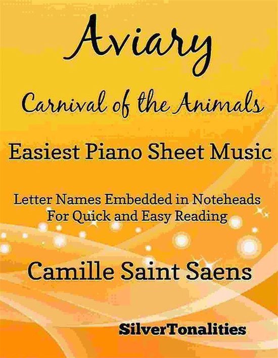 Aviary the Carnival of the Animals Easiest Piano Sheet Music Tadpole Edition (ebook),... | bol.com