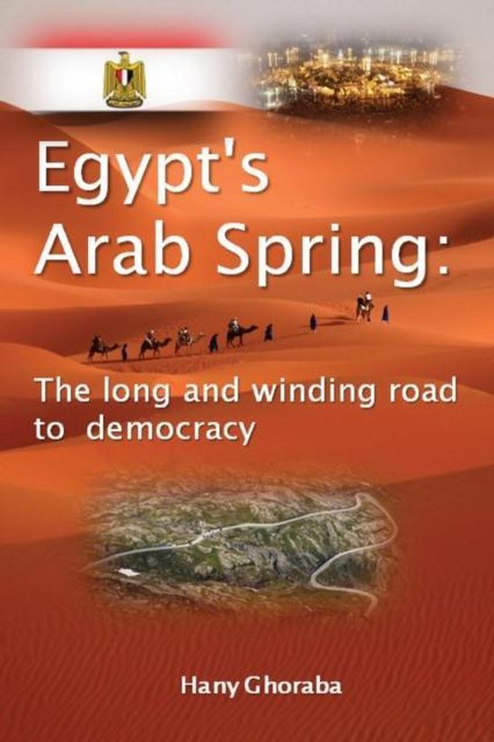 Egypt's Arab Spring, Hany Ghoraba | 9782365230407 | Boeken | bol