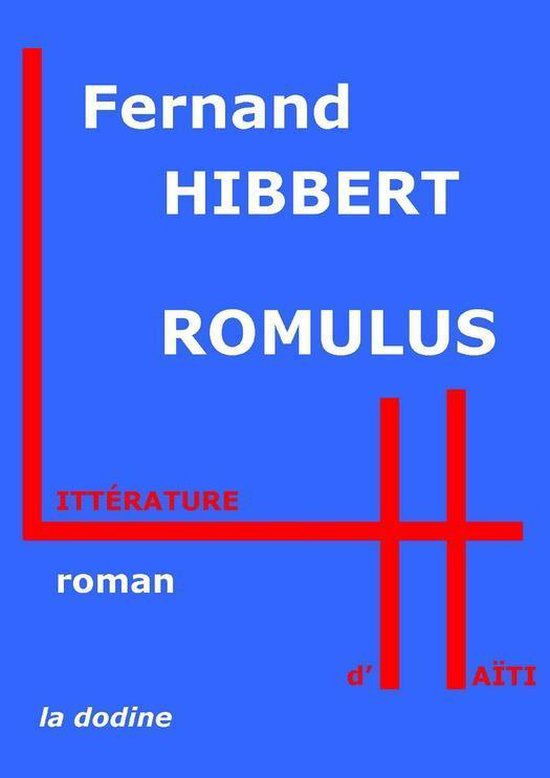 Classiques d'Haïti - Romulus (ebook), Fernand Hibbert | 9789993571322 ...